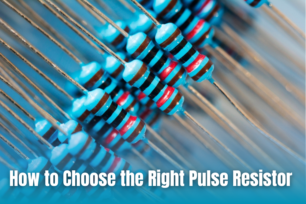 How to Choose a Resistor: Value, Power Rating, Tolerance, and Practical ...
